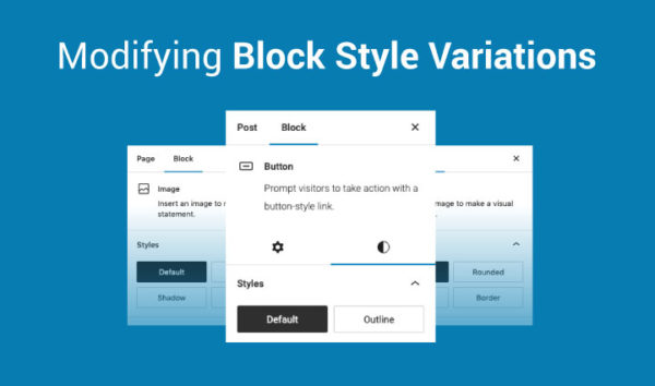 Modifying Block Style Variations in theme.json - Gutenberg Market Modifying Block Style Variations in theme.json - Gutenberg Market